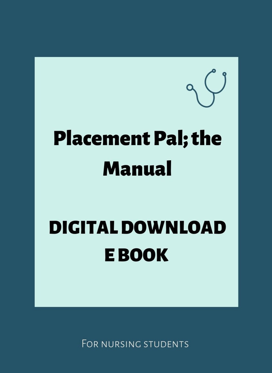 Digital Download Placement Pal the Manual, Student Nursing Essentials ...