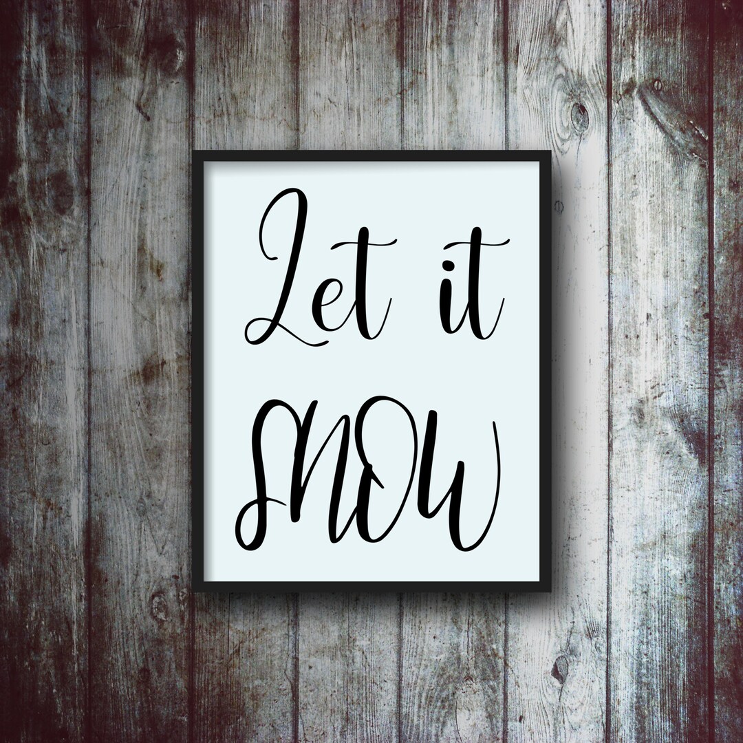 Let It Snow Winter Wall Art Printable, Winter Art Printables, Christmas ...