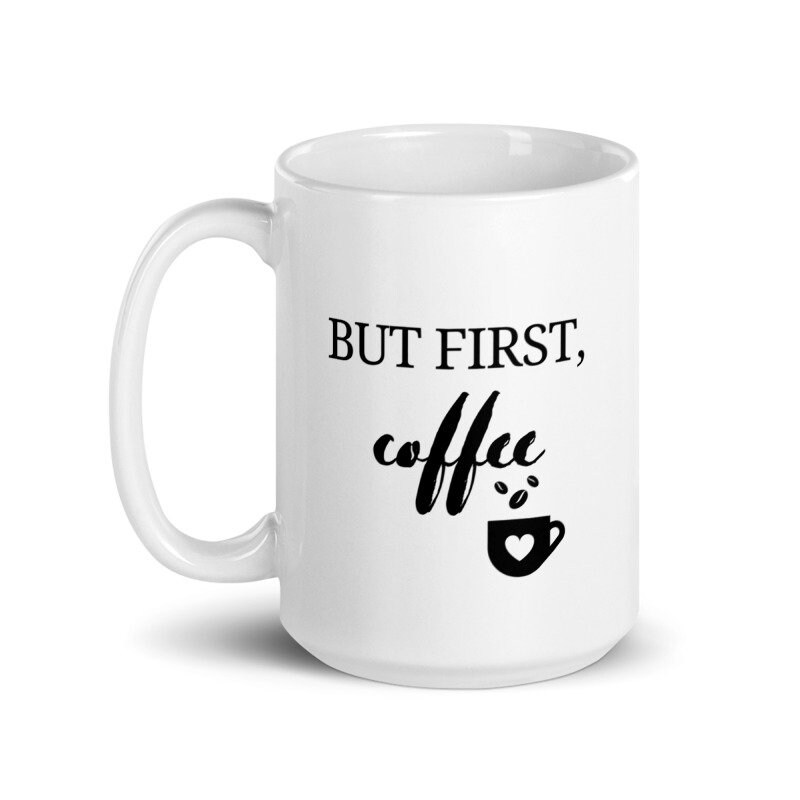 But First Coffee Mug, Coffee Lover Mug, Coffee Mug Gift, Coffee First ...