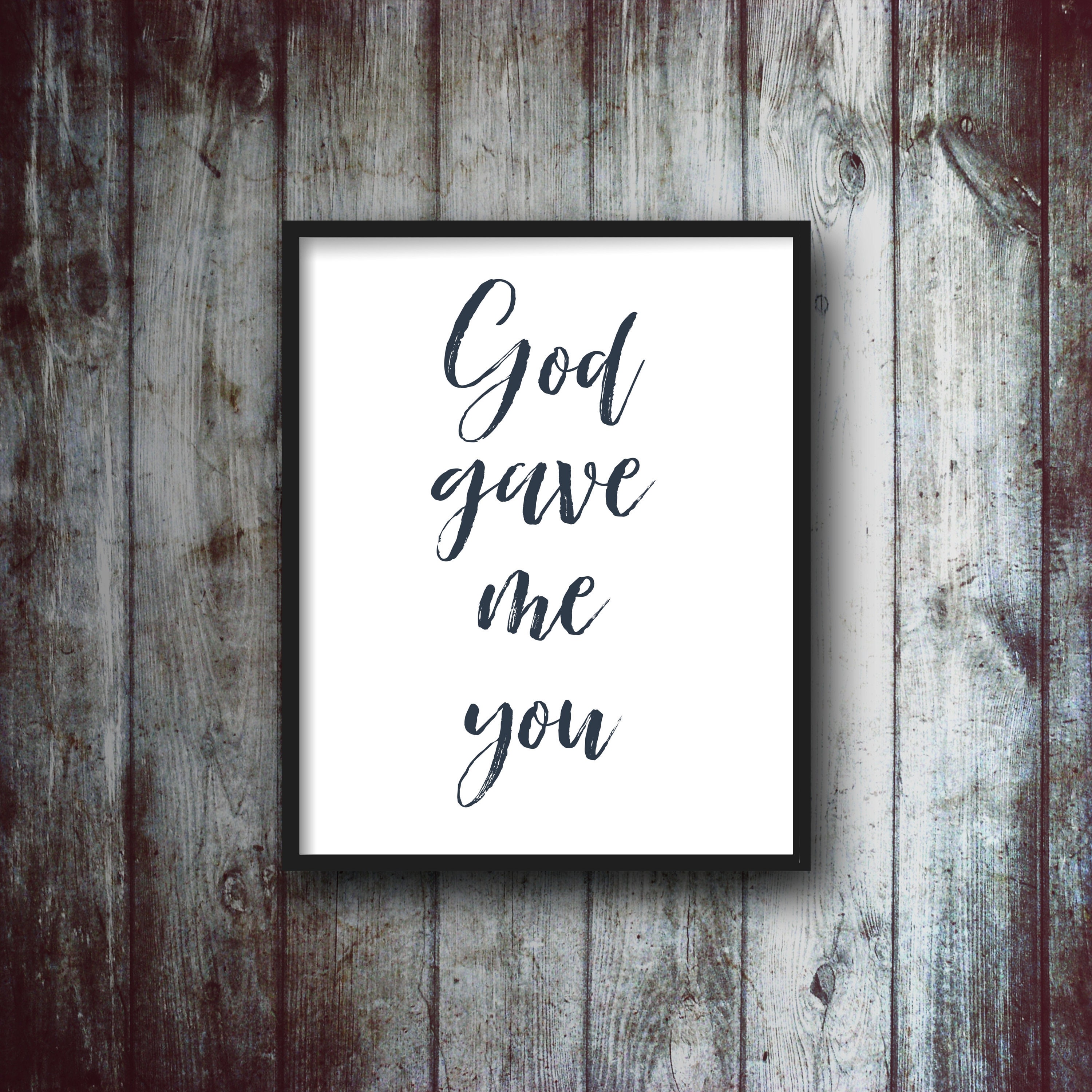God Gave Me You Quote Sign, Country Song Lyrics Printable, Country ...
