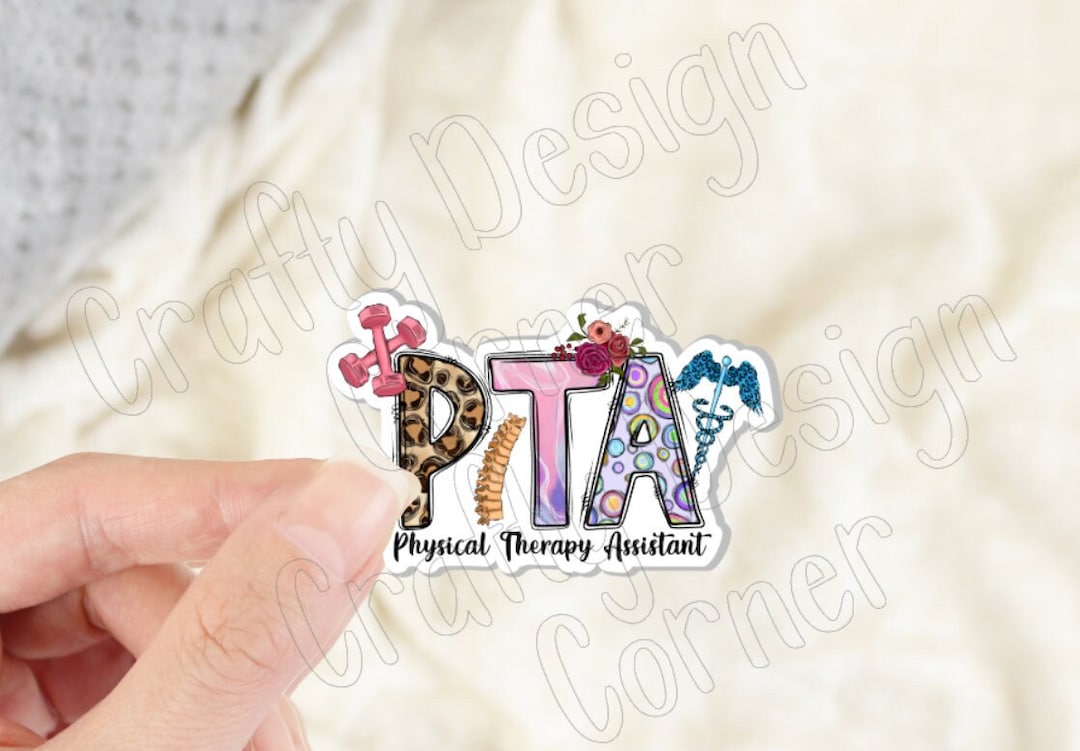 PTA Sticker, Physical Therapy Assistant Sticker, Medical STICKER, Cute ...