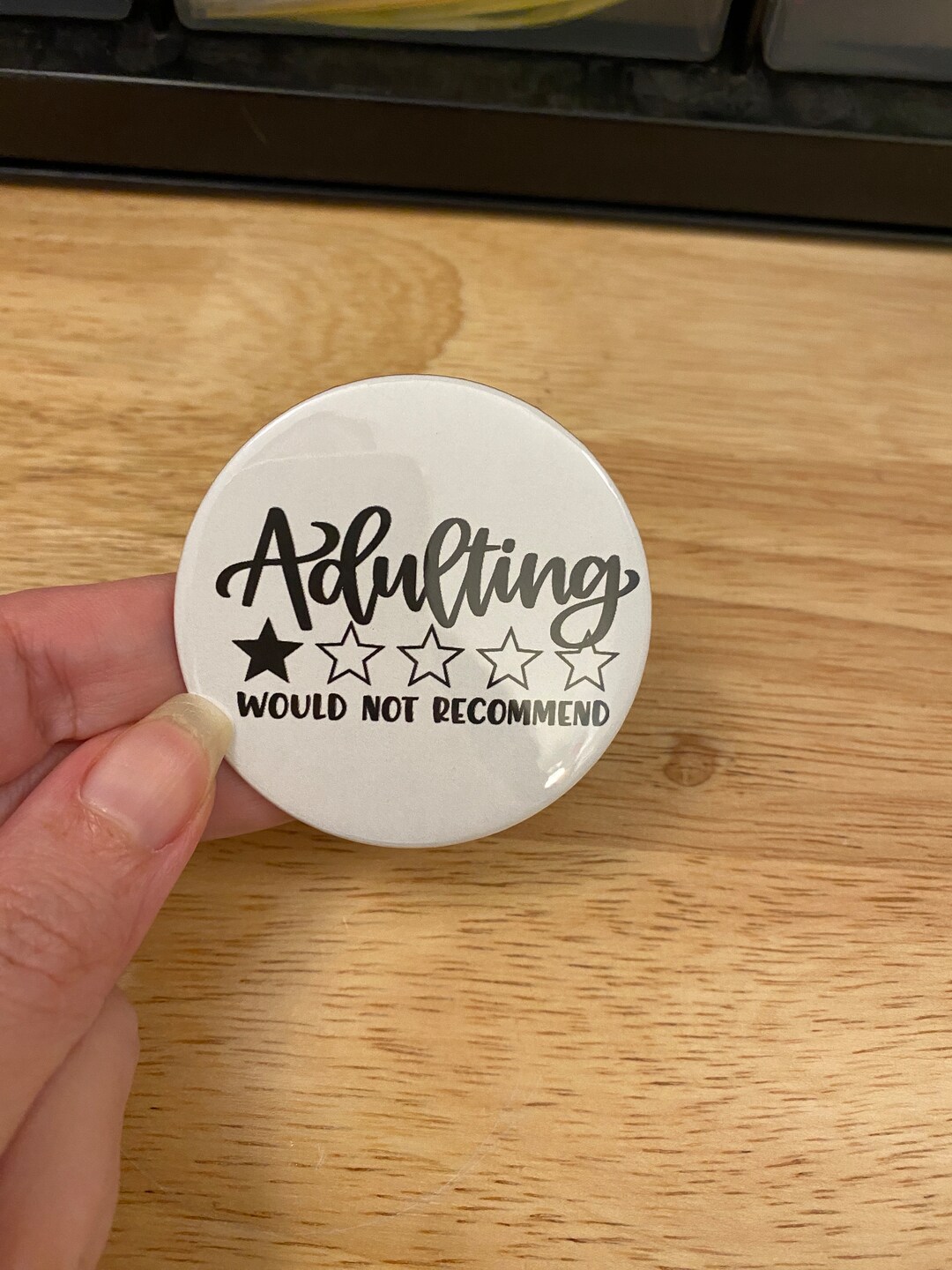 Adulting Would Not Recommend 2.25" Button Pins or 1.25", Back Pack ...