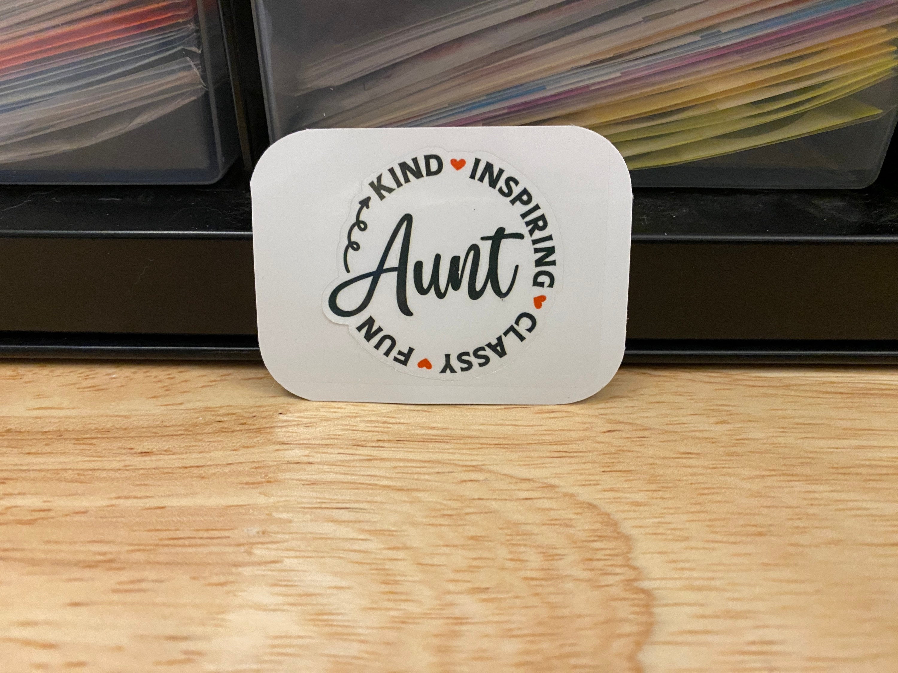 Inspirational Aunt Sticker, Aunt Sticker, Kind Aunt Sticker, - Etsy