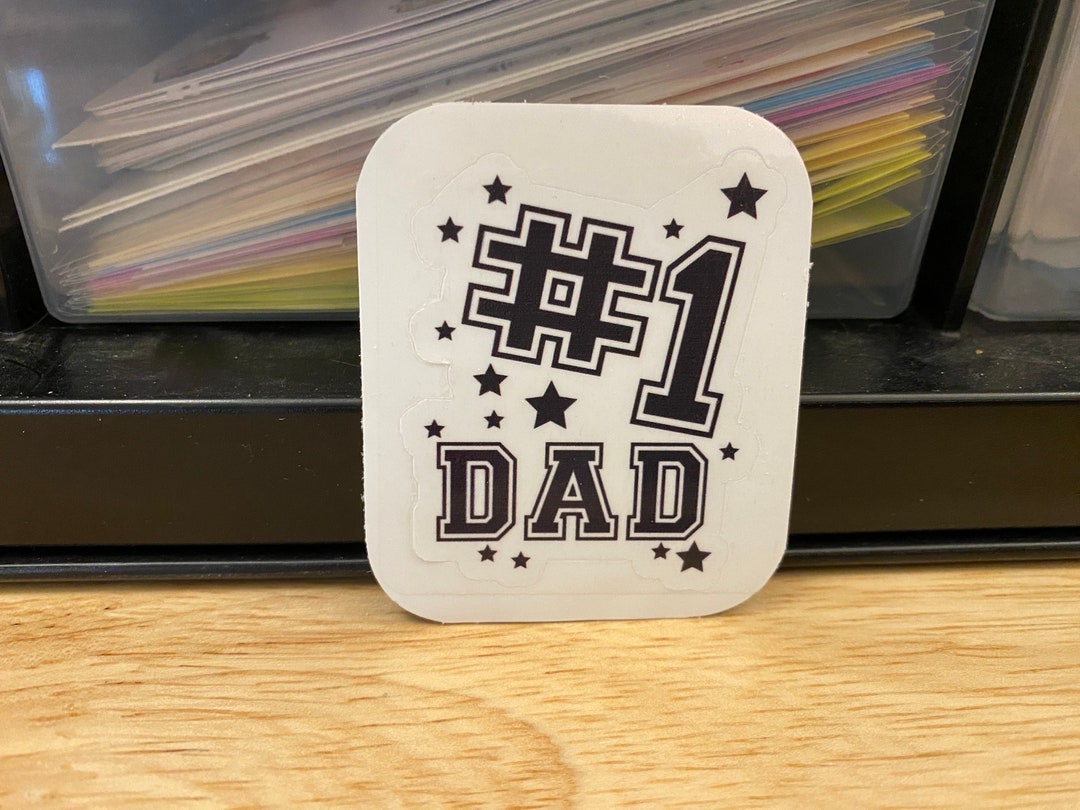 Number 1 Dad Sticker, Dad Sticker, Fathers Day Sticker, Dad Sticker ...