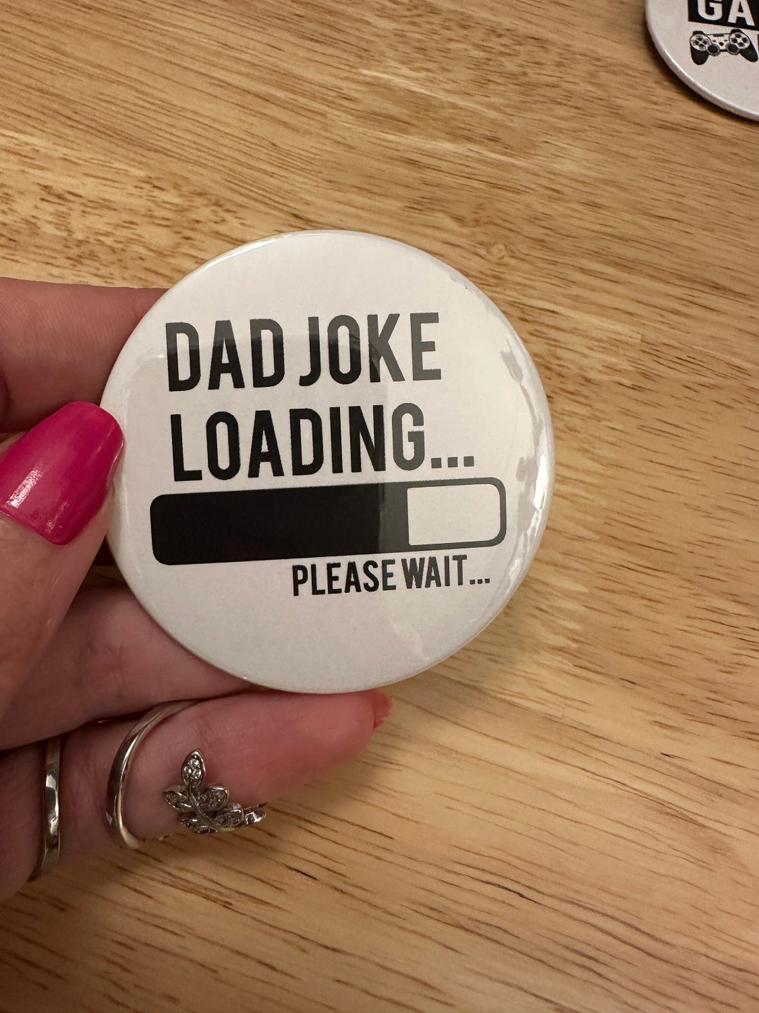 Dad Joke Loading Please Wait Pin Button 2.25" Button Pins & or 1.25 ...