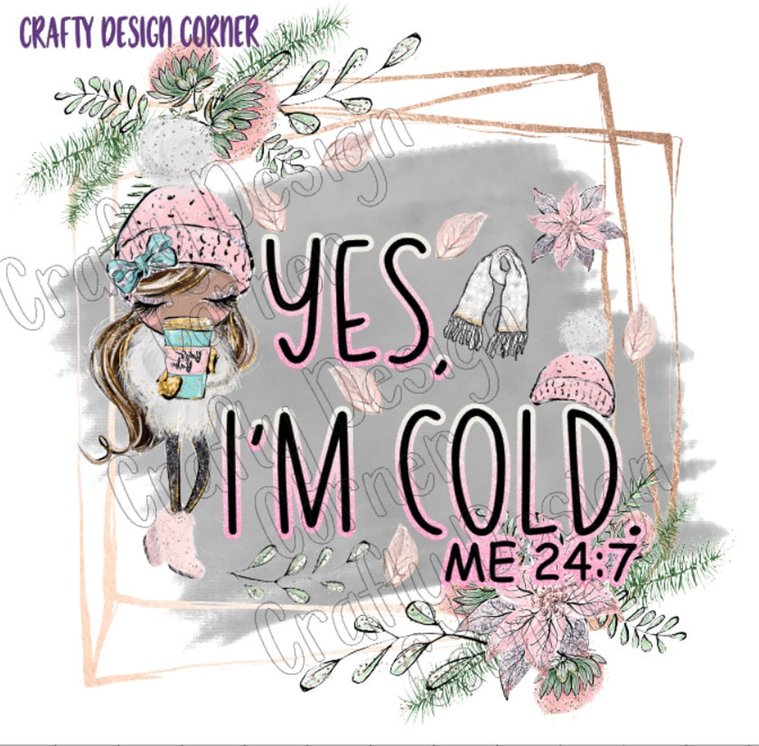 Yes I'm Cold ME 24 7 PNG & Jpeg Download African American, Cute Girl ...