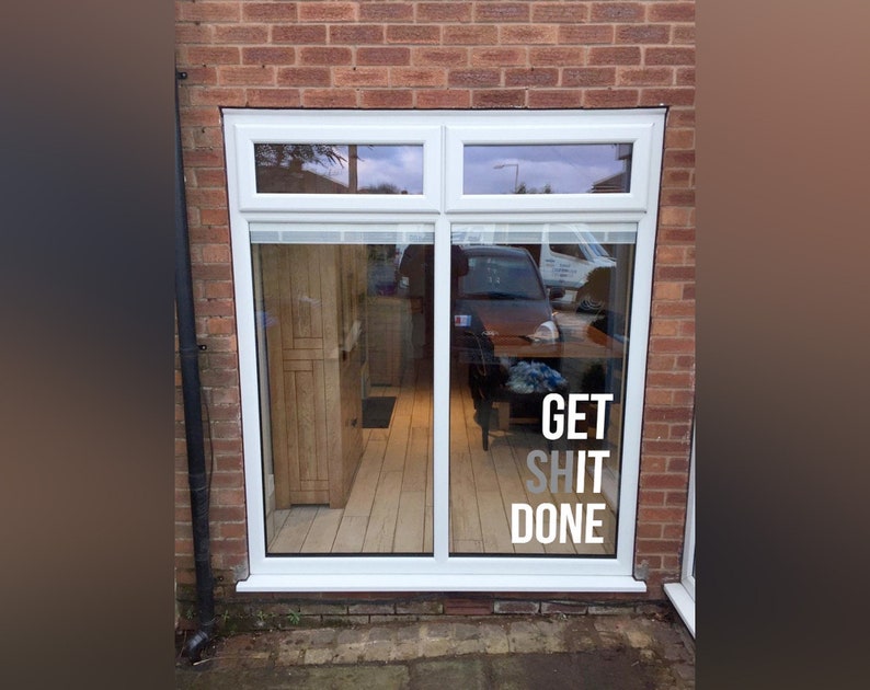 Get Shit Done // Window Decal // Vinyl Window Graphics - Etsy