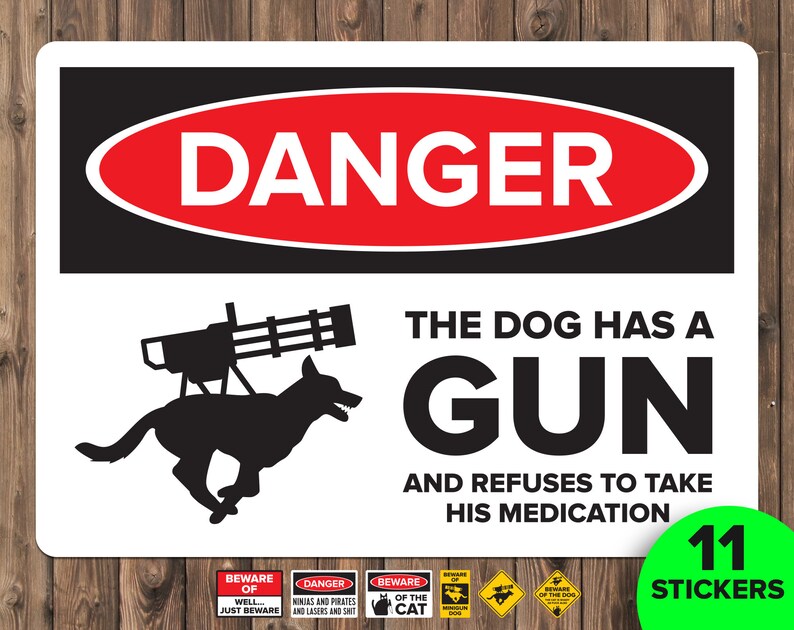 The Dog Has A GUN Danger Sticker // Beware Sticker Pack // Assorted ...