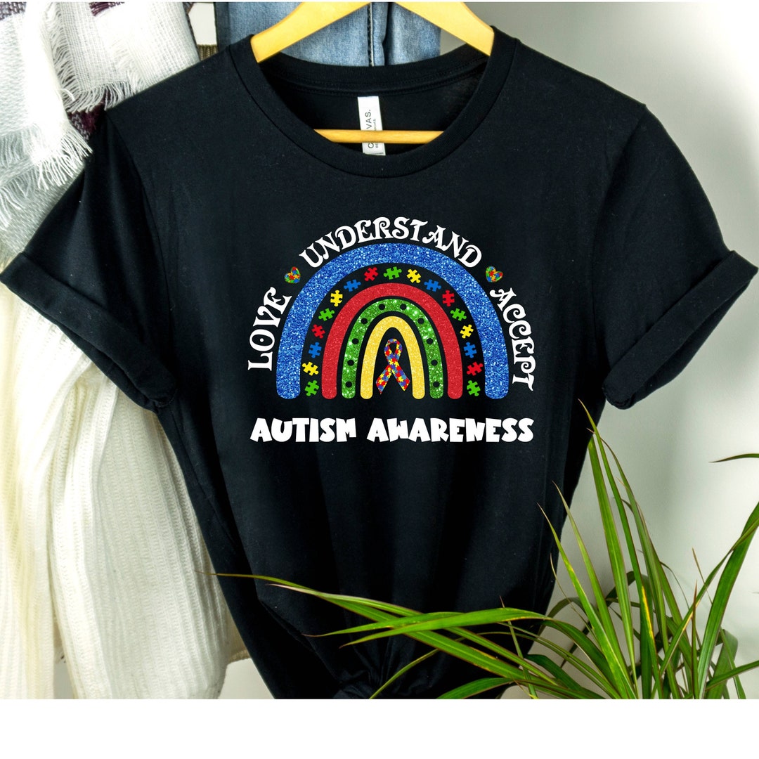 Autism Awareness Shirt, Love Understand Accept, Love Needs No Words, Im ...