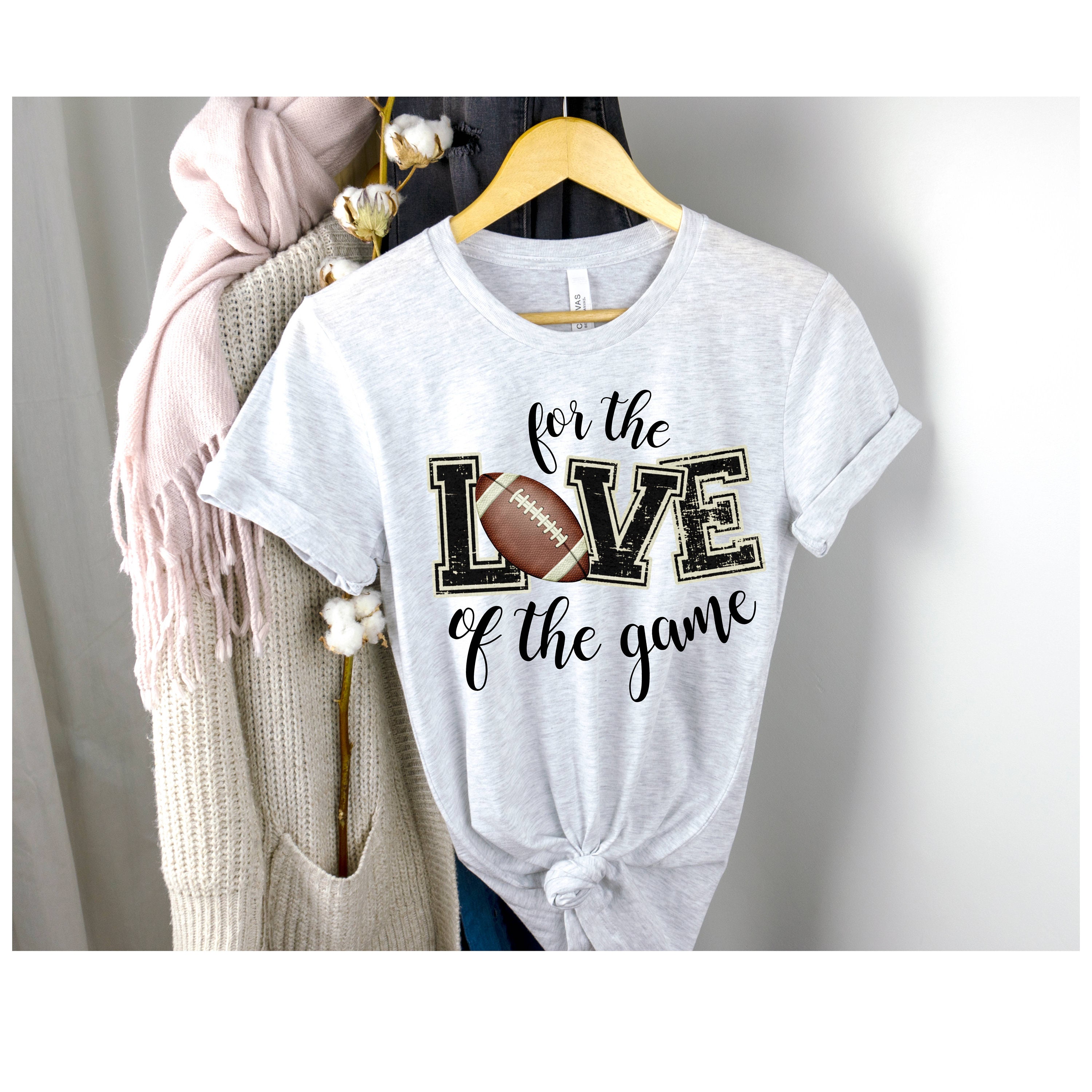 For The Love Of The Game Tshirt Football Shirts Gift For | Etsy