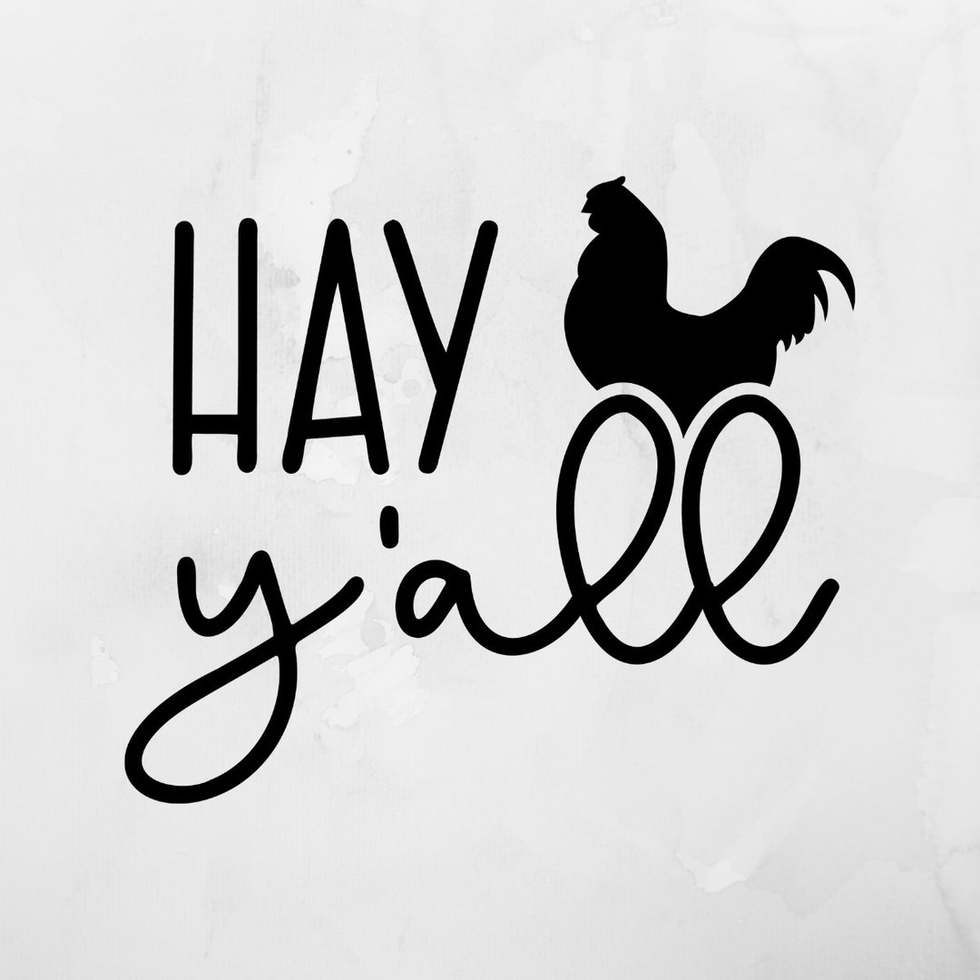 Hey Y'all Chicken Decal, Farmhouse Decal, Decal for Home, Kitchen Decal ...