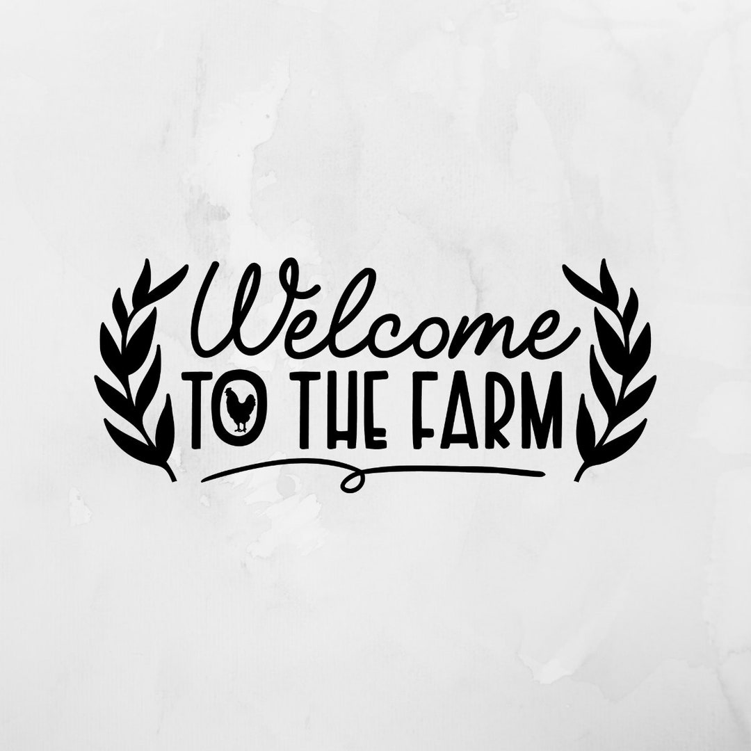 Welcome to the Farm Chicken Decal, Farmhouse Decal, Decal for Home ...