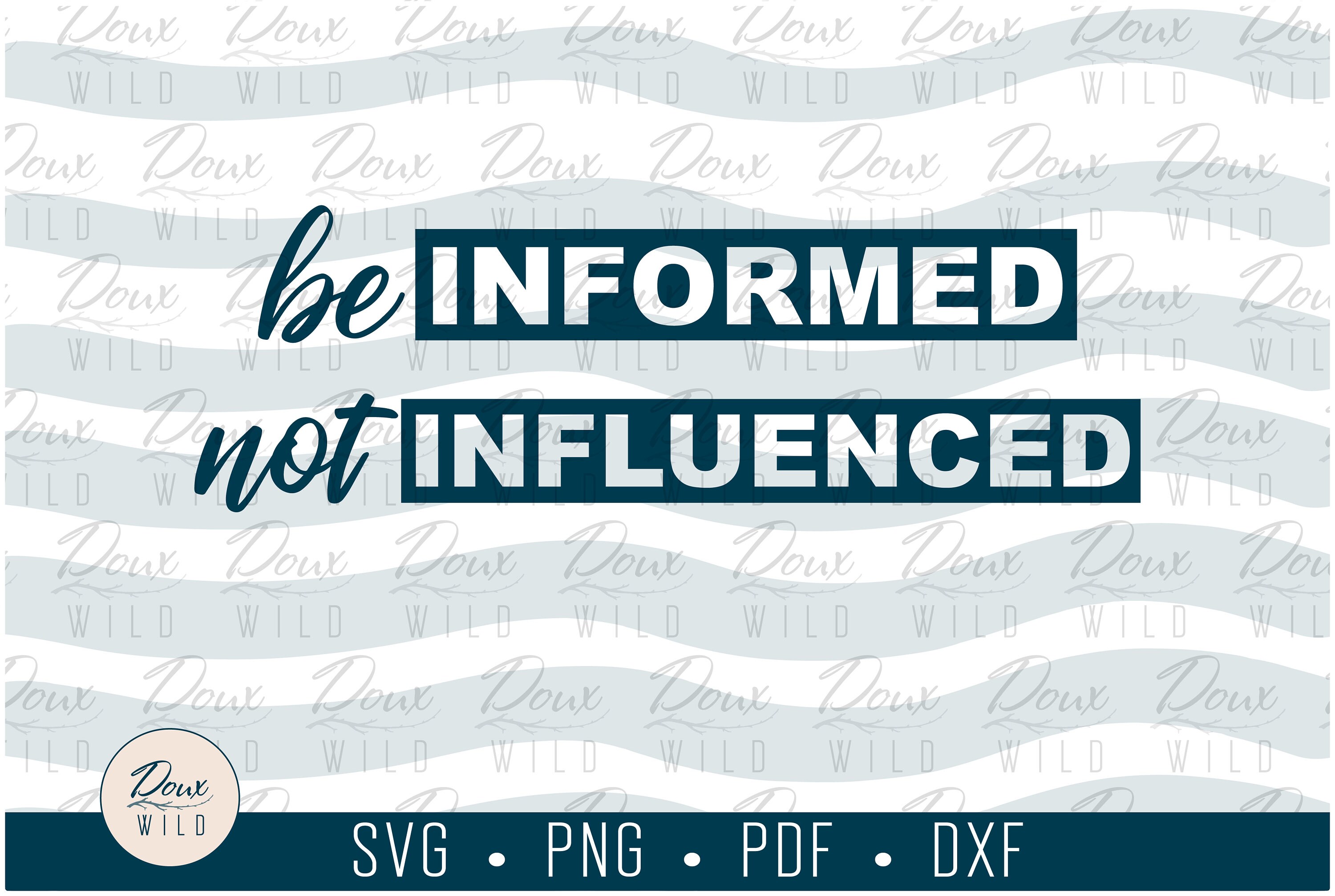 Be Informed Not Influenced Svg, Insanity Politics Crazy News Outlet ...