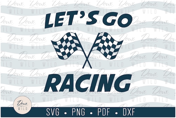 Let's Go Racing svg dirt bike bmx nascar horse racecar | Etsy