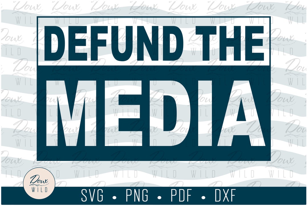 Defund the Media Svg, Insanity Politics Crazy News Outlet Newspapers ...