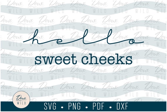 Hello Sweet Cheeks Sign Svg Funny Home Decor Butts Frame | Etsy