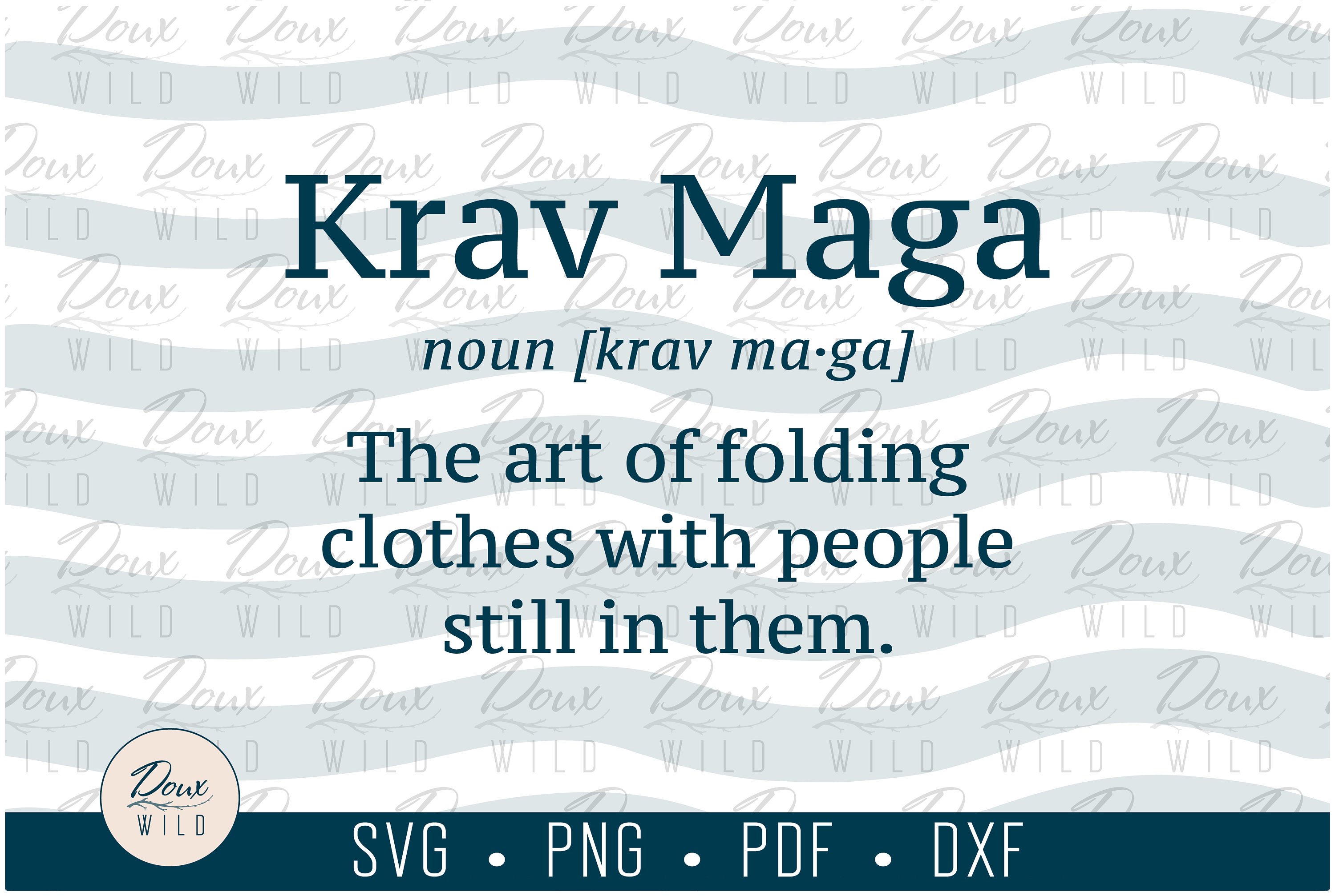 Krav Maga-the Art of Folding Clothes.. Svg Mma Jujitsu Grapple Boxing ...