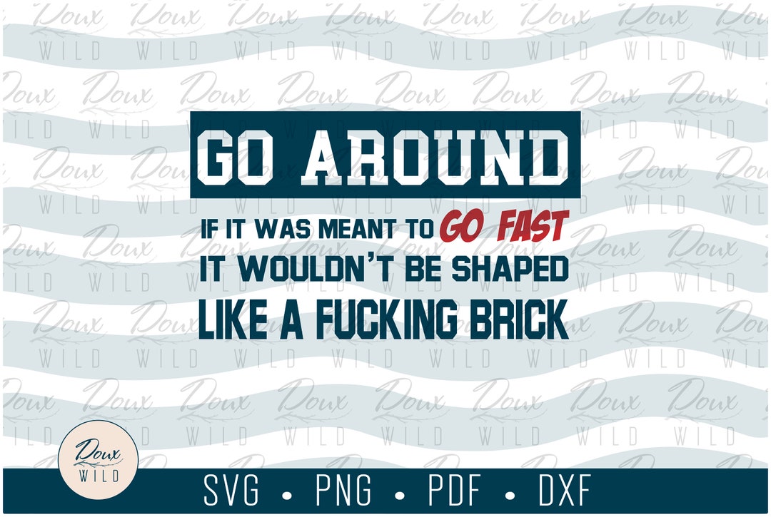 Go Around - If It Was Meant to Go Fast... Svg, Old Cars Bumper Sticker ...