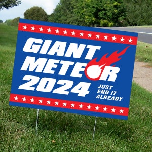 Giant Meteor Political Sign - Etsy