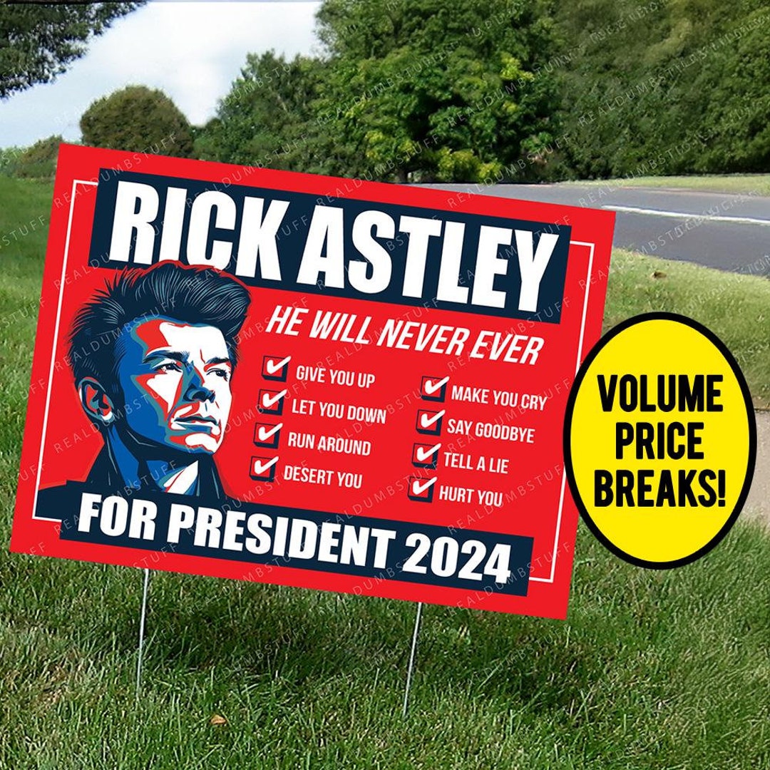 Rick Astley Election Yard Sign - Etsy