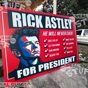 Rick Astley Election Yard Sign - Etsy