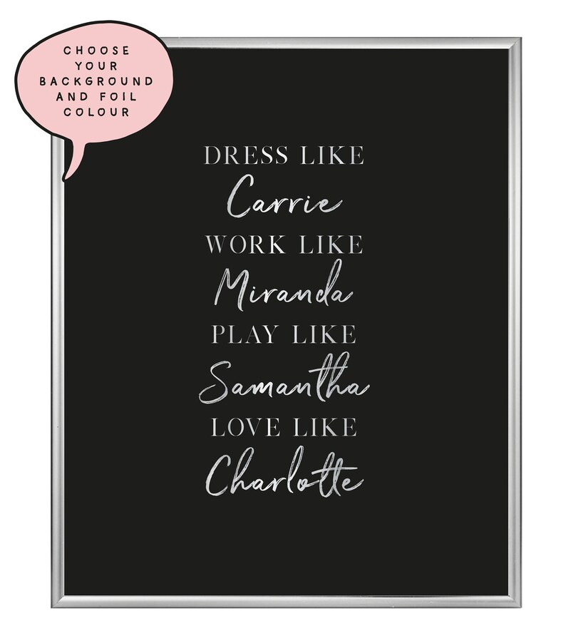 A4 A3 Sex And The City Quote Foil Print Friendship Quote Etsy