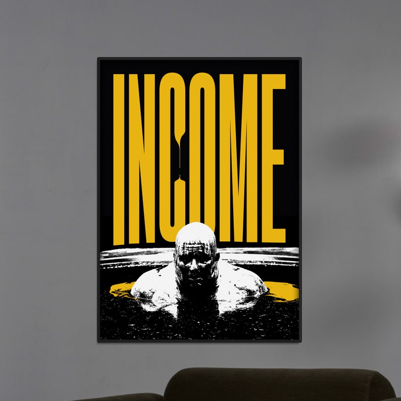 Art Print: INCOME / Original Premium Poster / Feelings Provocateur ...