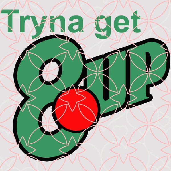 Tryna Get 8 Up - Etsy