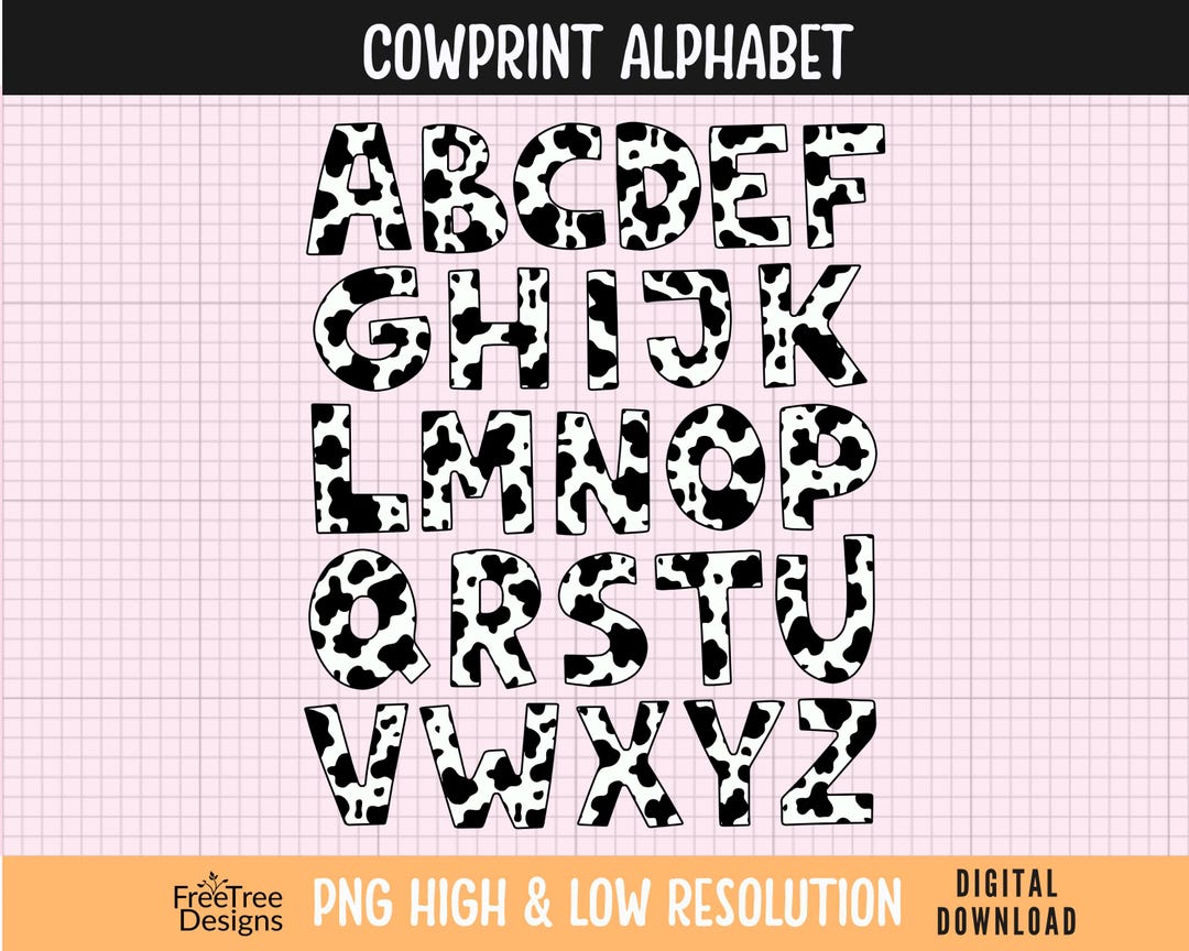 Cow Print Alphabet PNG, Cow Print Letters, Alphabet Letter Sublimation ...