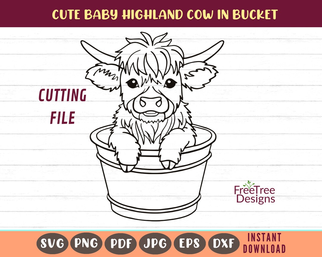 Cute Baby Highlander SVG, Laser Cut File Baby Highland Cow in Bucket ...