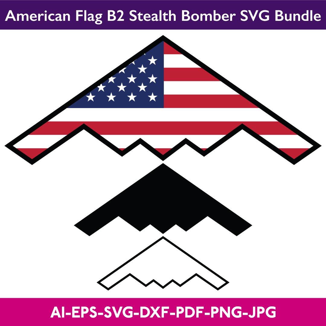 American Flag B2 Stealth Bomber SVG Bundle, B2 Stealth Svg | US Flag ...