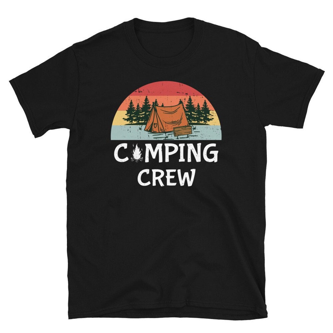 Retro Camping Shirt, Camping Crew Shirt, Camping Trip Shirt, Gift for ...