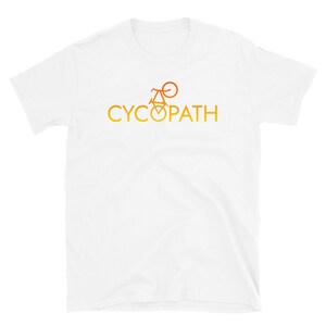 Cycopath T-shirt, Funny Cycling Shirt, Cyclist Shirt, Bicycle T Shirt ...