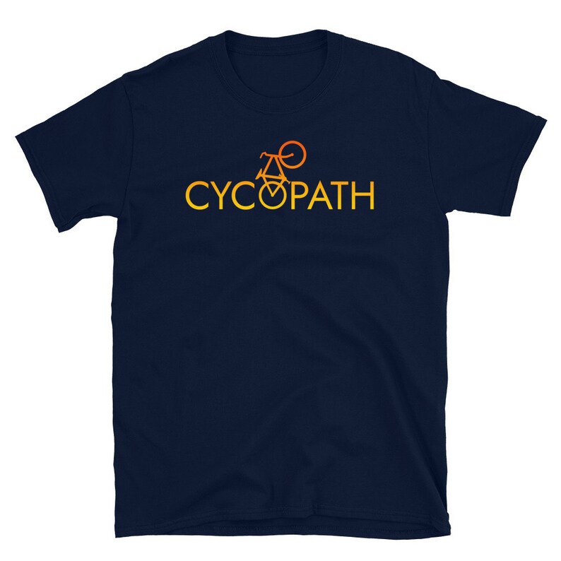 Cycopath T-shirt, Funny Cycling Shirt, Cyclist Shirt, Bicycle T Shirt ...
