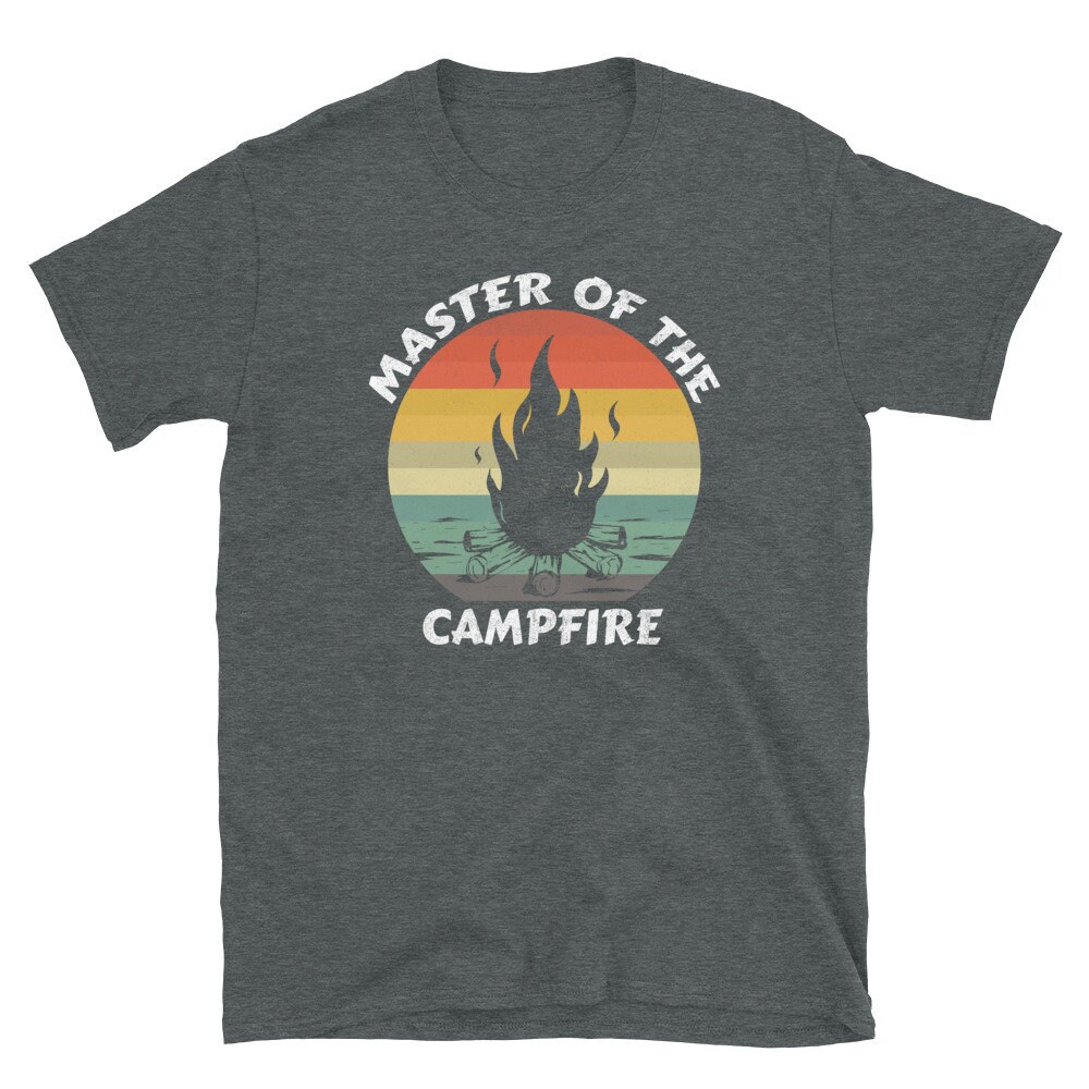 Master of the Campfire, Camp Fire Shirt, Camping Tee Shirt, Gift for ...