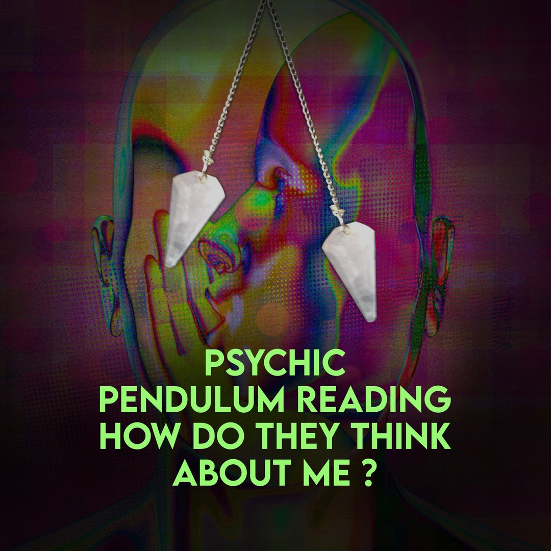 Psychic Pendulum Reading How Do They Think About Me? - Etsy