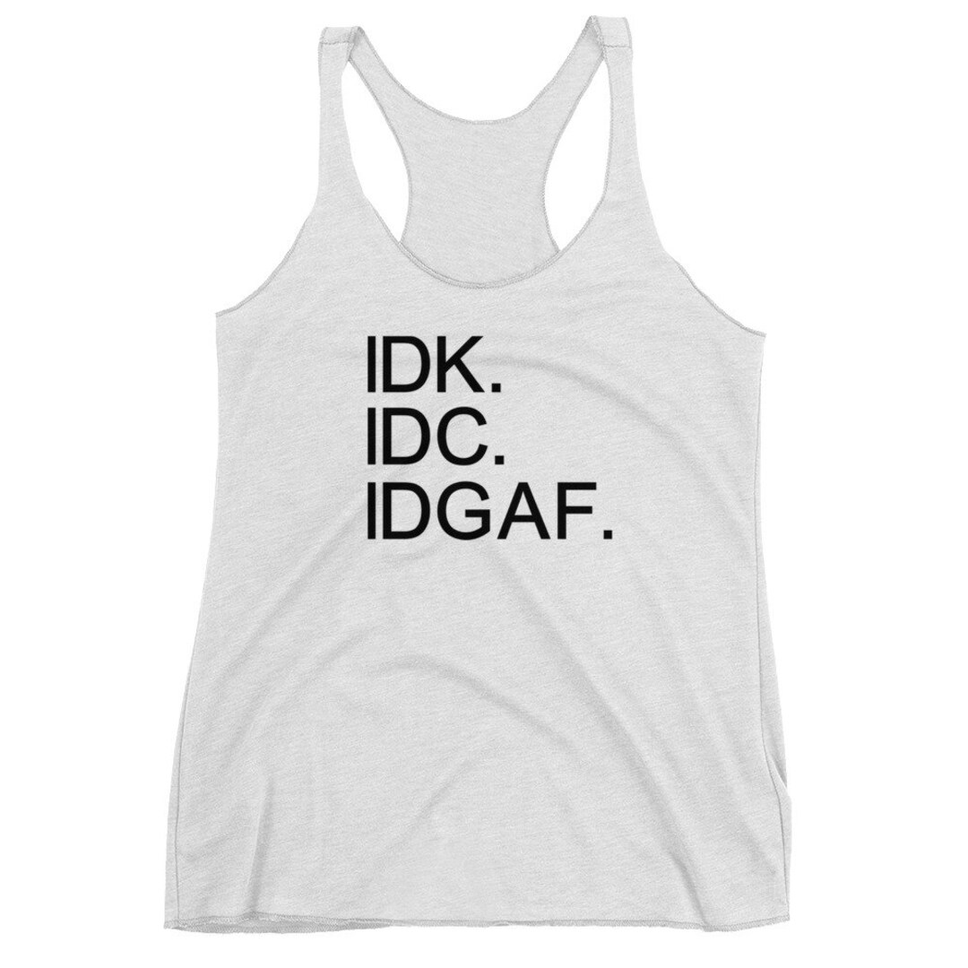 IDGAF Tank Top, Women's Racerback Tank, Ladies Funny Tank Top - Etsy