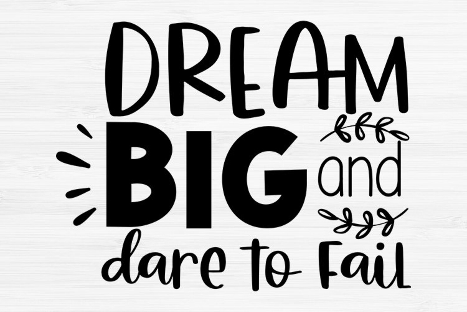 Dream Big and Dare to Fail Svg Inspirational Svg Positive - Etsy