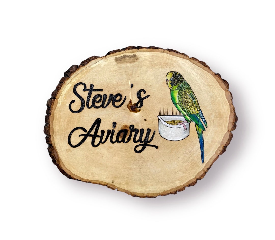 Aviary Sign Birdhouse Sign Budgie Custom Sign Custom Wood Burning Bird ...