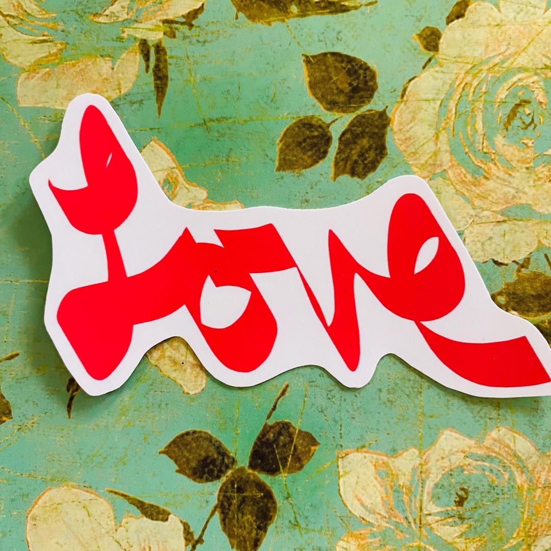 Love Sticker, Self Love Sticker, All You Need is Love Sticker. - Etsy