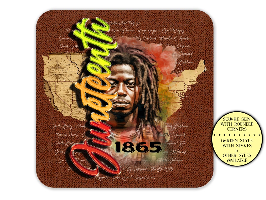 Juneteenth 1865 Black Leaders Freedom Sign, Black History Juneteenth ...