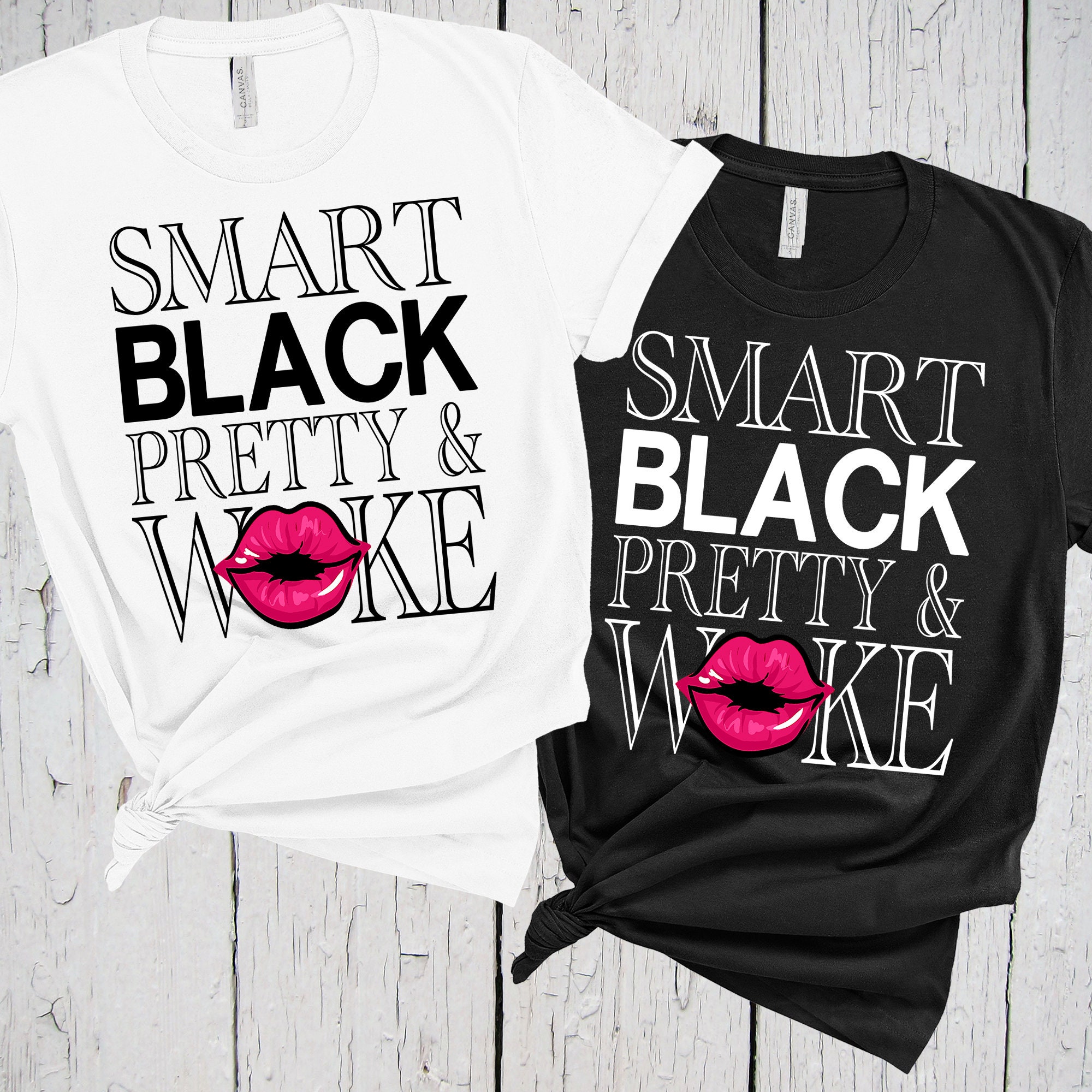 Smart Black Pretty & Woke Sexy Pink Lips Kiss Black Pride | Etsy