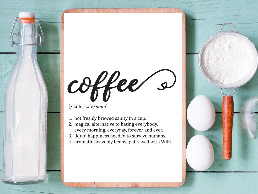 Coffee Definition Printable Sign | Funny Coffee Kitchen Signs | Coffee ...