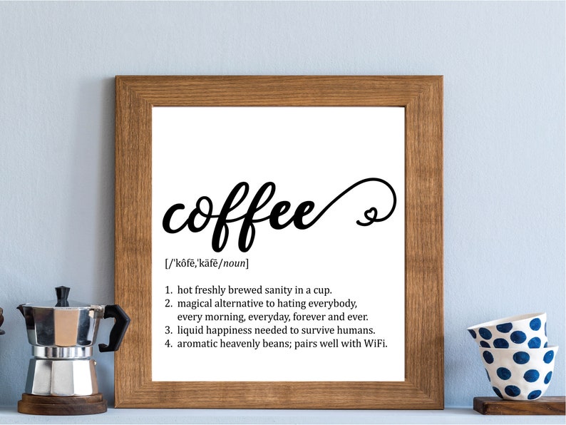 Coffee Definition Printable Sign | Funny Coffee Kitchen Signs | Coffee ...