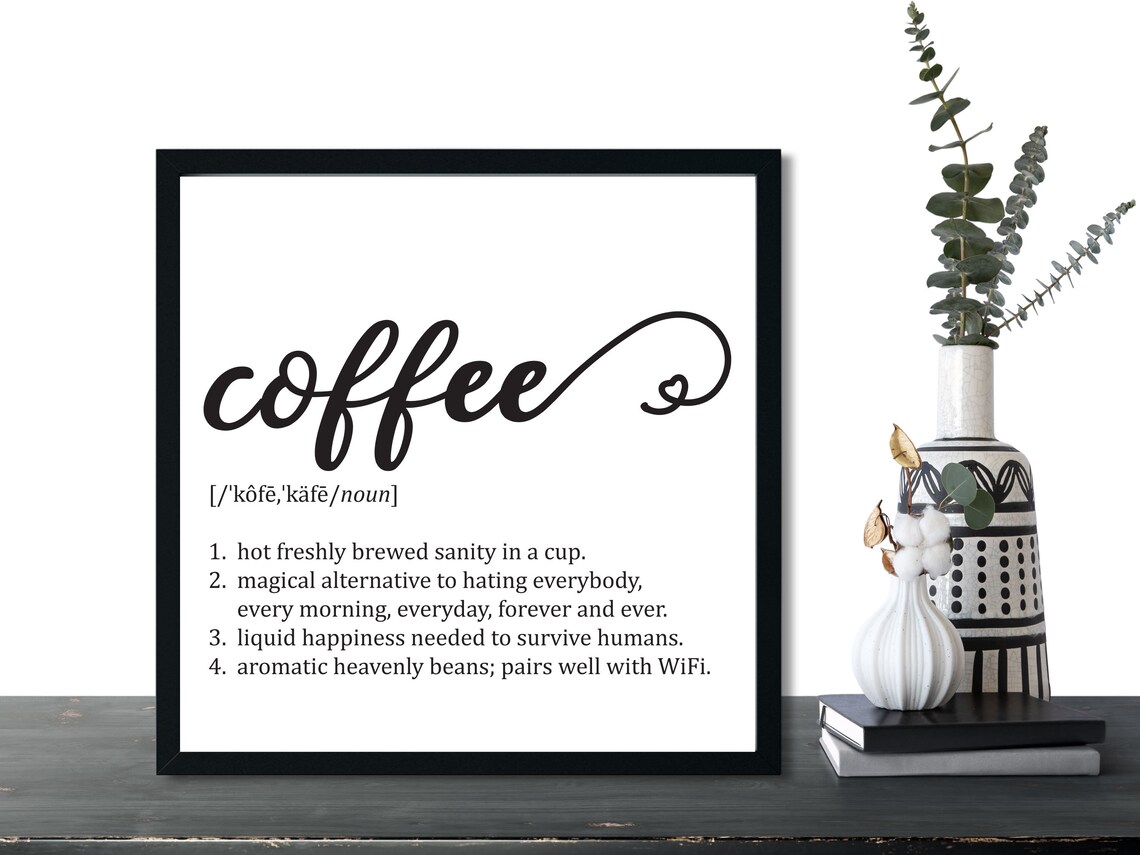 Coffee Definition Printable Sign | Funny Coffee Kitchen Signs | Coffee ...