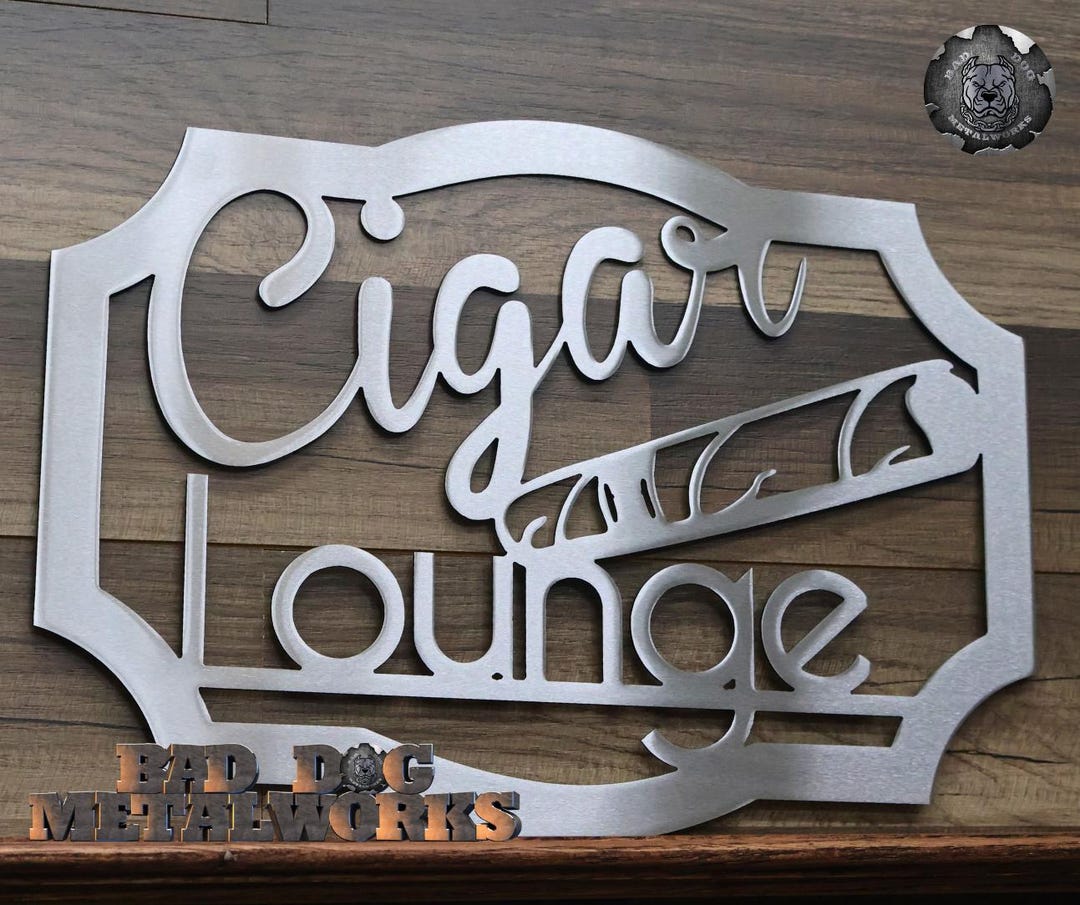 Cigar Lounge Metal Sign - Bad Dog Metalworks Home Decor - Cigar Bar ...