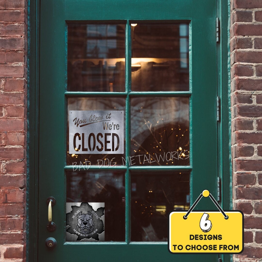 Sorry We're Closed Signs - Bad Dog Metalworks Home Decor - Funny Signs ...