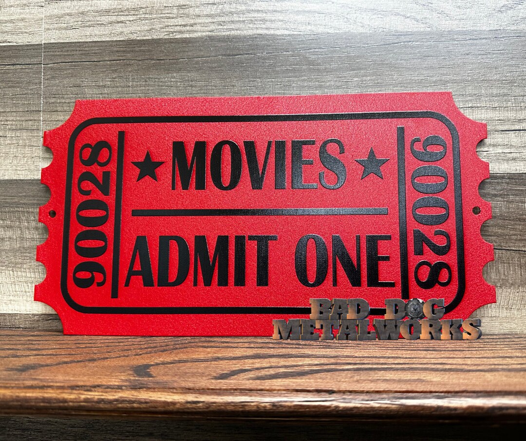 Admit One Movie Ticket Movie Theater Decor - Bad Dog Metalworks Home ...