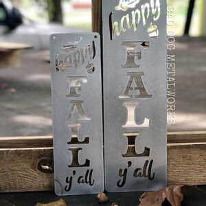 Happy Fall Y'all Metal Plaque - Bad Dog Metalworks Home Décor - Fall ...