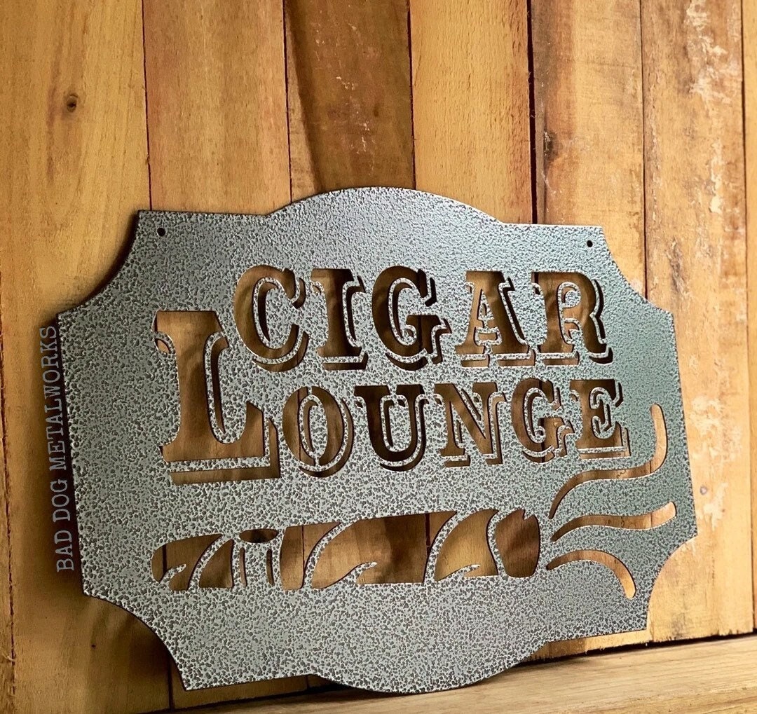 Vintage Cigar Lounge Metal Sign - Bad Dog Metalworks Home Decor - Man ...